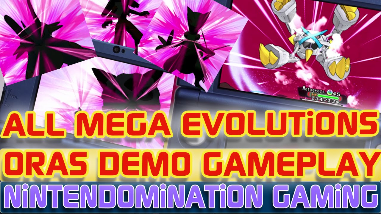 Pokémon Omega Ruby & Alpha Sapphire: ALL *MEGA EVOLUTiONS* DEMO - YouTube