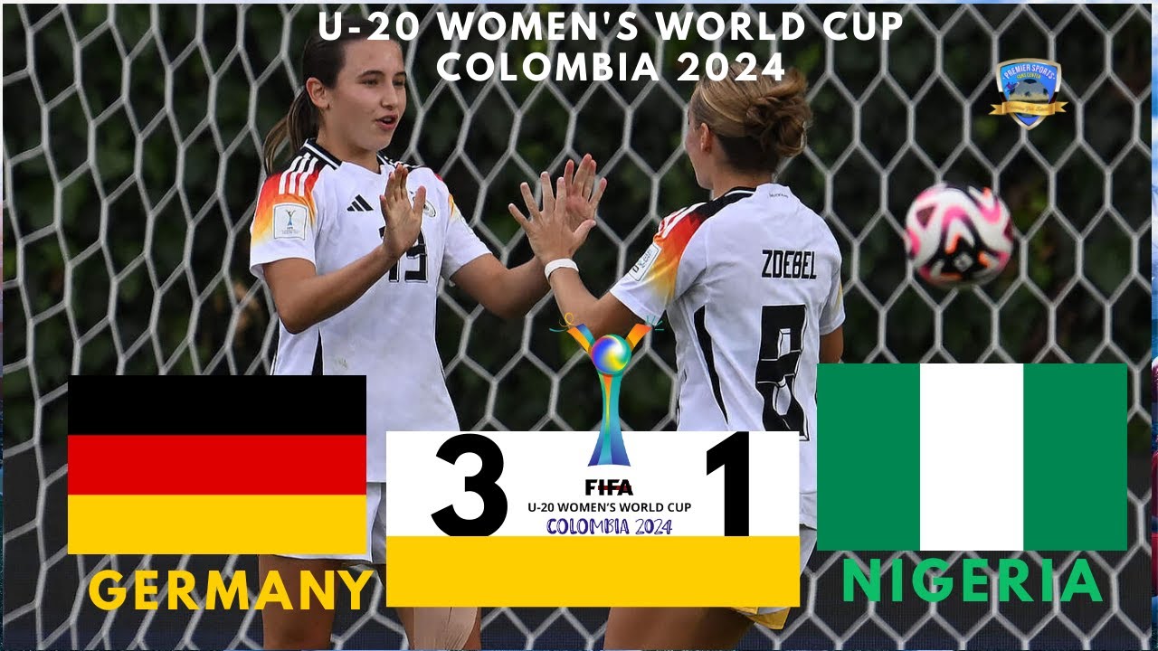 GERMANY 3-1 NIGERIA || Women's World Cup U20 || Group D|| Live watch ...