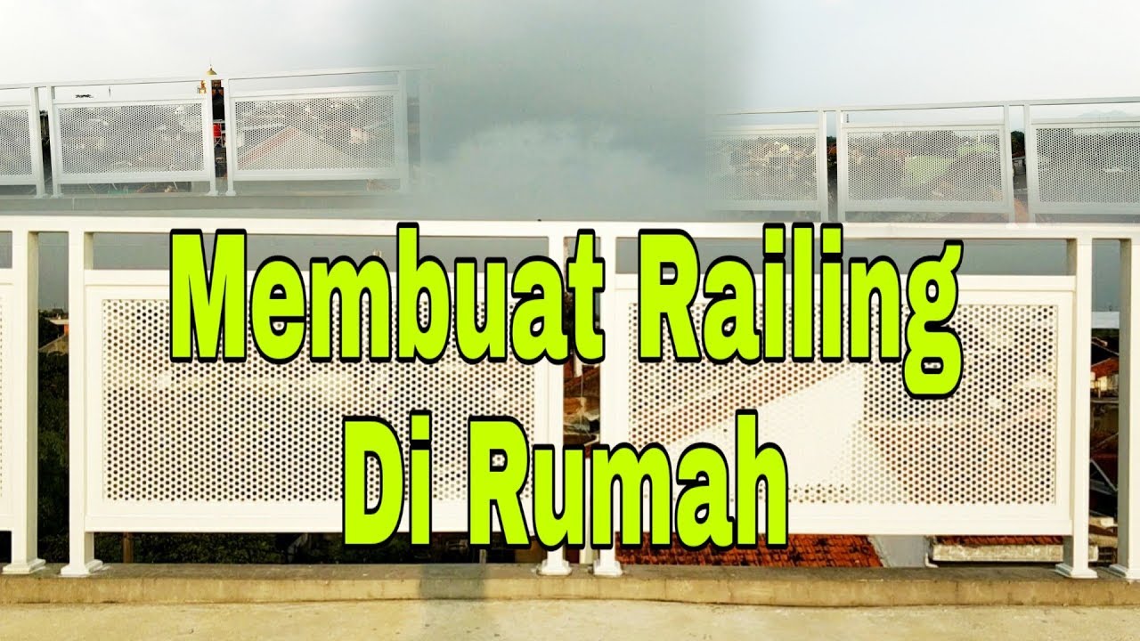 Cara Membuat Railing Menggunakan Plat Lubang Dan Besi Hollow - YouTube