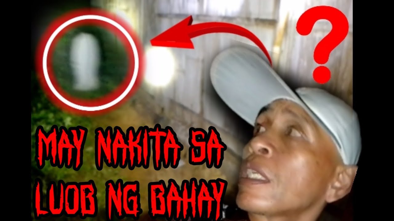 may nakita ko nakaputi sa luob Ng bahay - YouTube