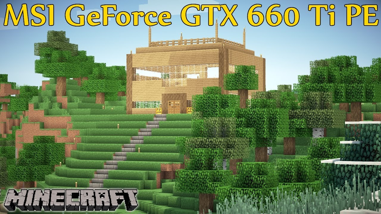 Minecraft - MSI GeForce GTX 660 Ti PE - Gameplay - YouTube