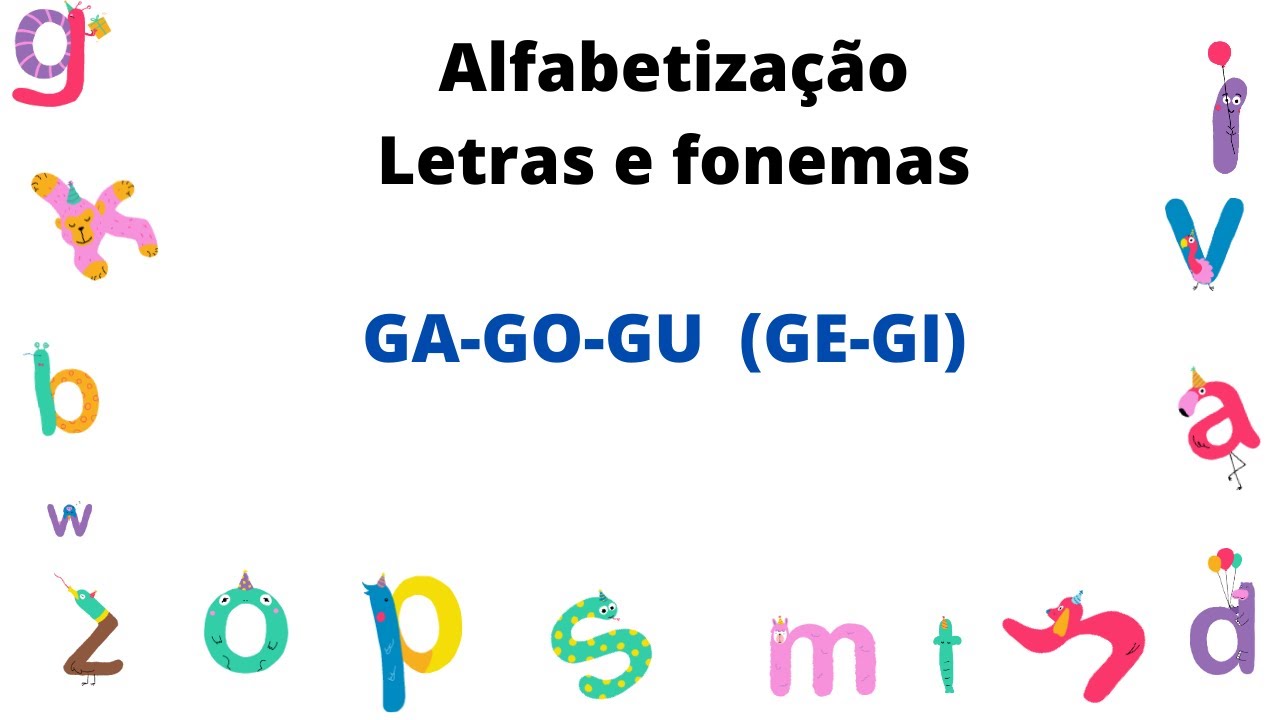 Alfabetização GA-GO-GU (GE-GI) - YouTube