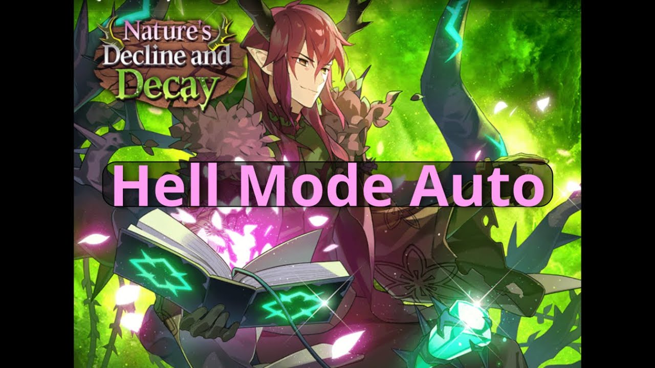 Hell Auto Difficulty Decaying Naturas (Nature Decline and Decay) Epic ...