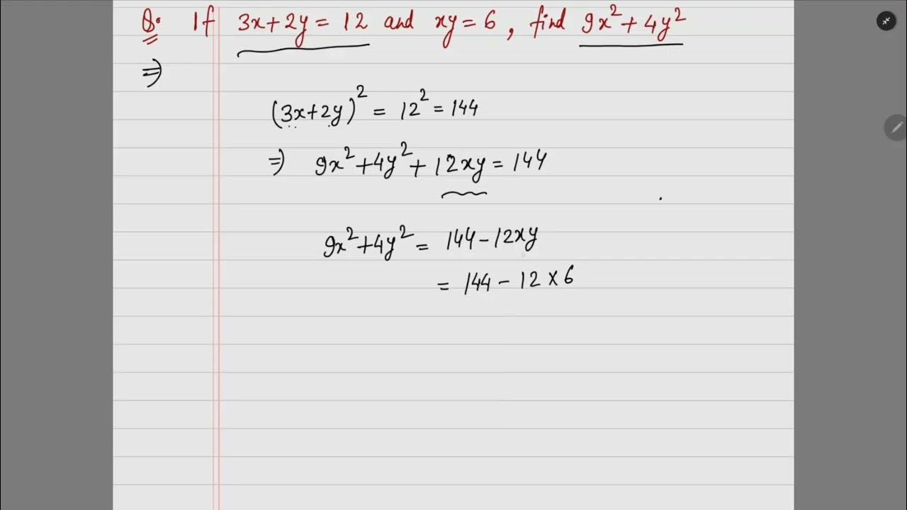 If 3x 2y 12 And Xy 6 Find 9x 2 4y 2 YouTube if-3x-2y-12-and-xy-6-find-9x-2-4y-2-youtube