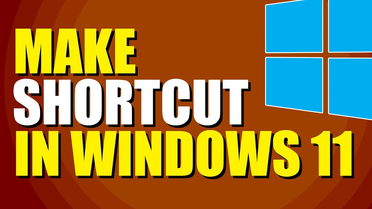 How To Make Shortcut In Windows 11 (Quick & Easy) - YouTube