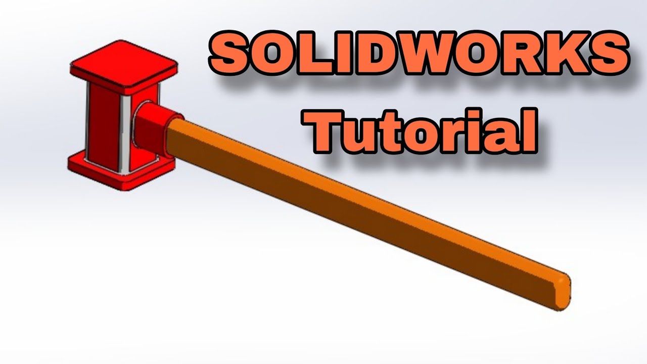 SOLIDWORKS Tutorial | How to make a Hammer in Solidworks | Easy ...