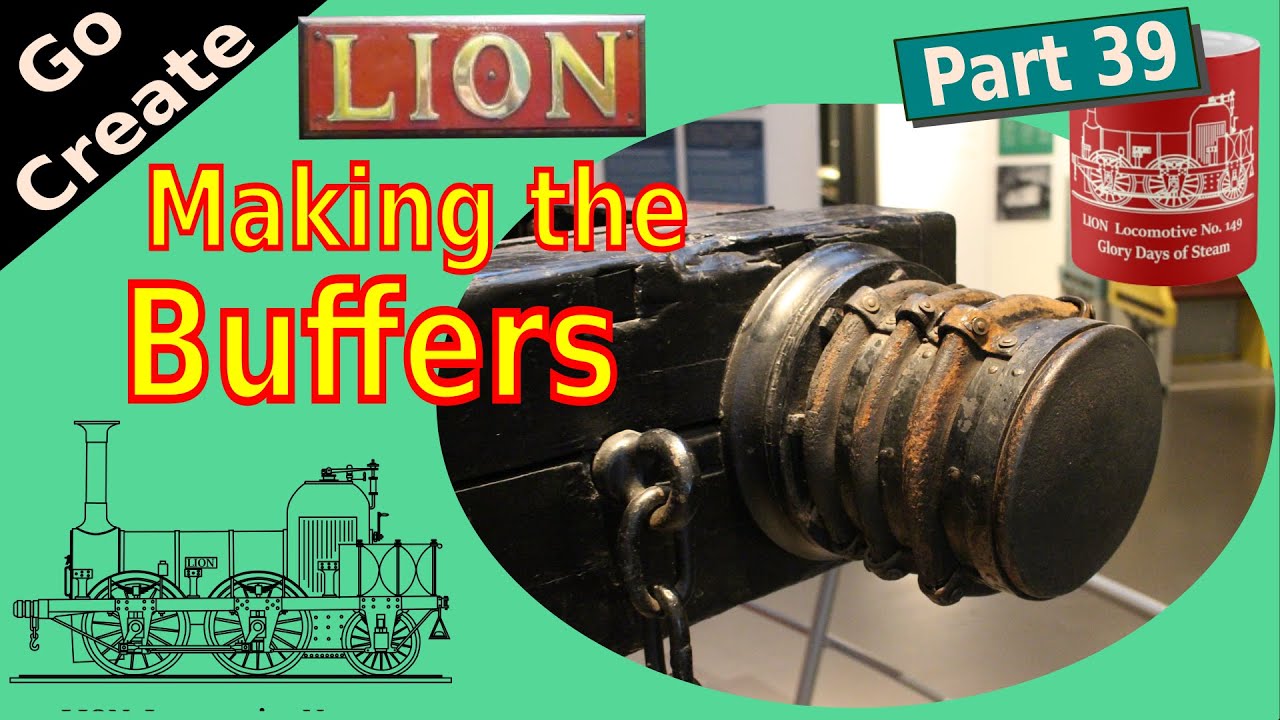 Lion - 5" gauge Miniature Locomotive Steam Engine Build pt.39 - Buffers ...