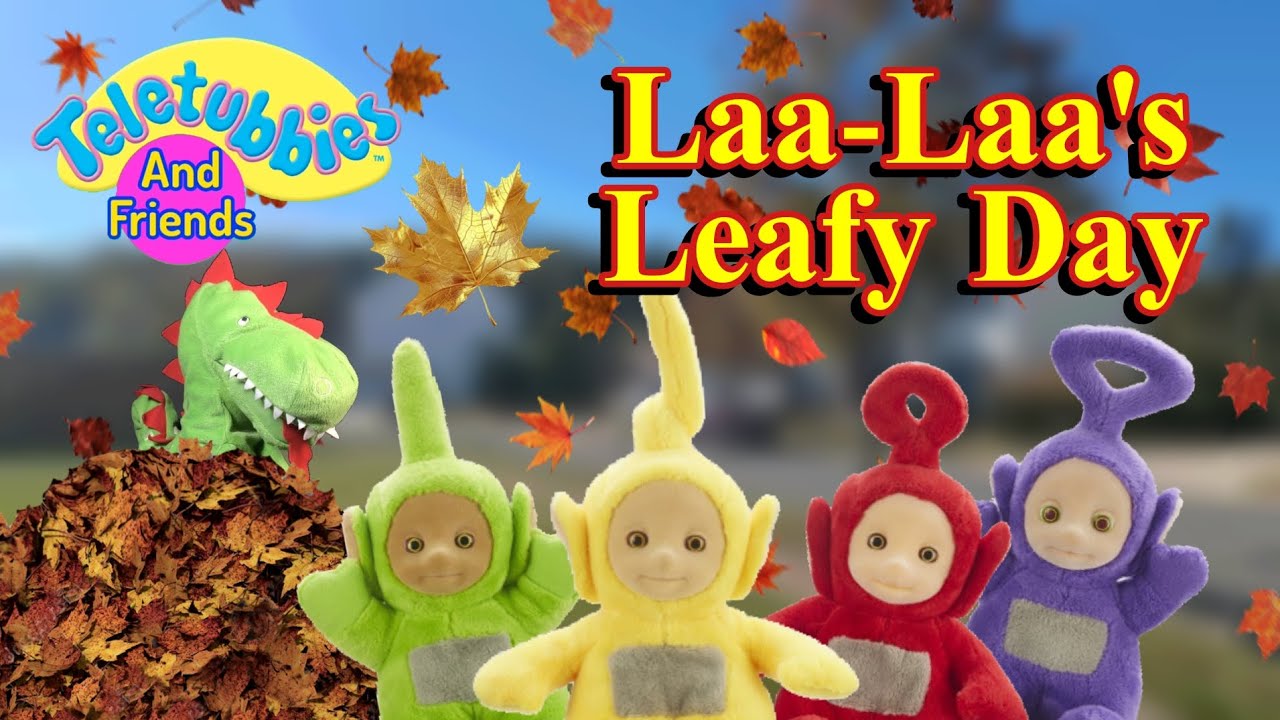 Teletubbies and Friends Segment: Laa-Laa's Leafy Day + Magical Event ...