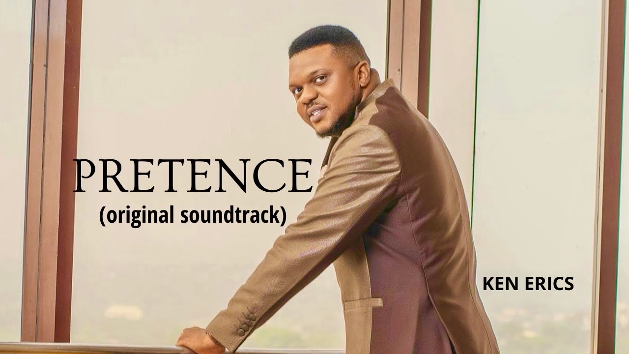 Ken Erics - Pretence (Original Soundtrack) - YouTube Music