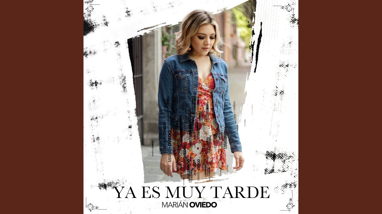 Ya Es Muy Tarde - YouTube Music
