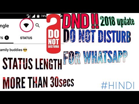 2018 whatsapp new update GB mods। DND mode। Status more than 30 secs। Whatsapp 2018 trick। DISTURB।