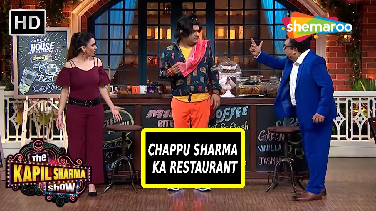 Chappu Sharma ki Restaurant | The Kapil Sharma Show S2 | Comedy King ...