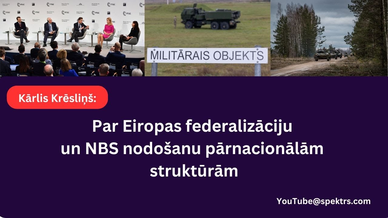 Par Eiropas federalizāciju un NBS nodošanu pārnacionālām struktūrām ...