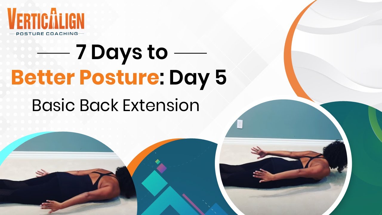 7 Days to Better Posture: Day 5 | Basic Back Extension - YouTube