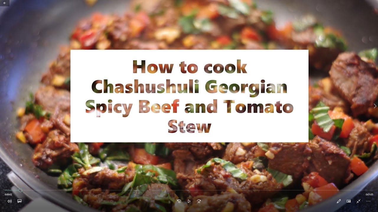 How to cook Chashushuli Georgian Spicy Beef and Tomato Stew - YouTube