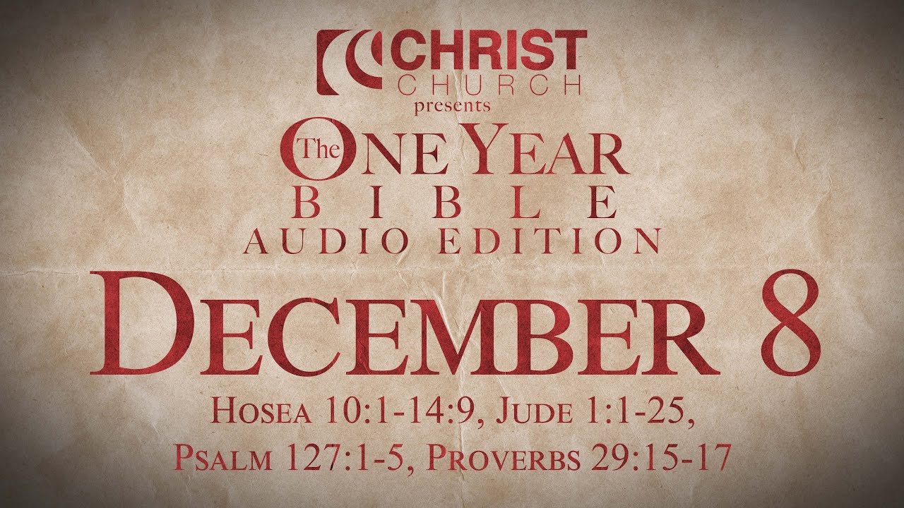 December 8 - One Year Bible Audio Edition - YouTube