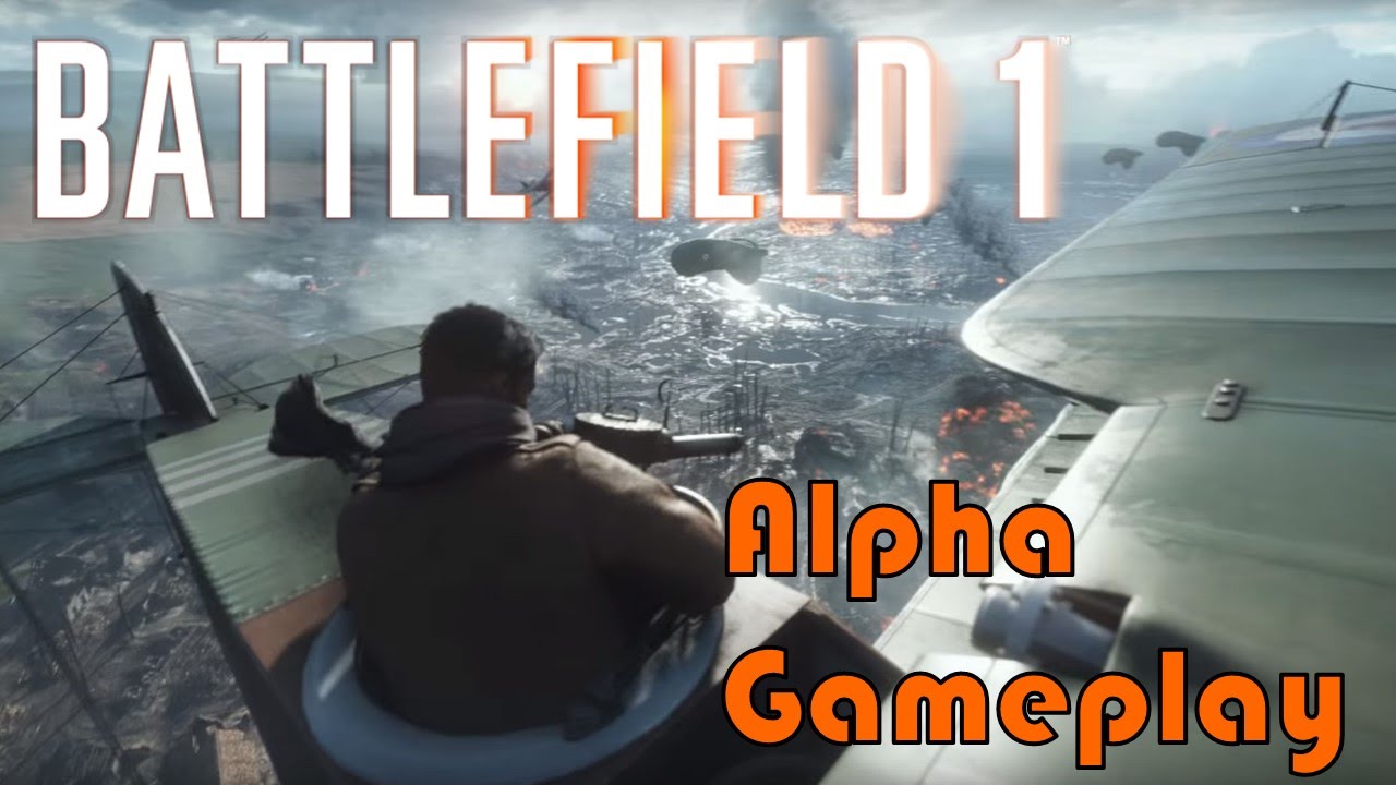 Battlefield 1: Alpha Footage - YouTube