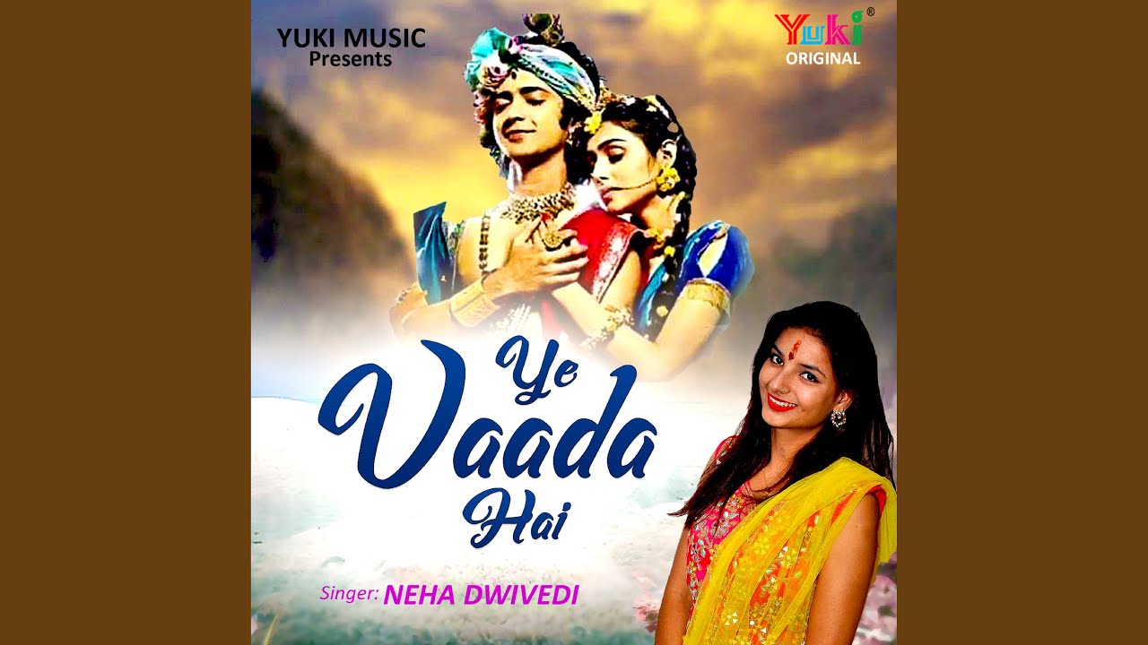 Ye Vaada Hai - YouTube