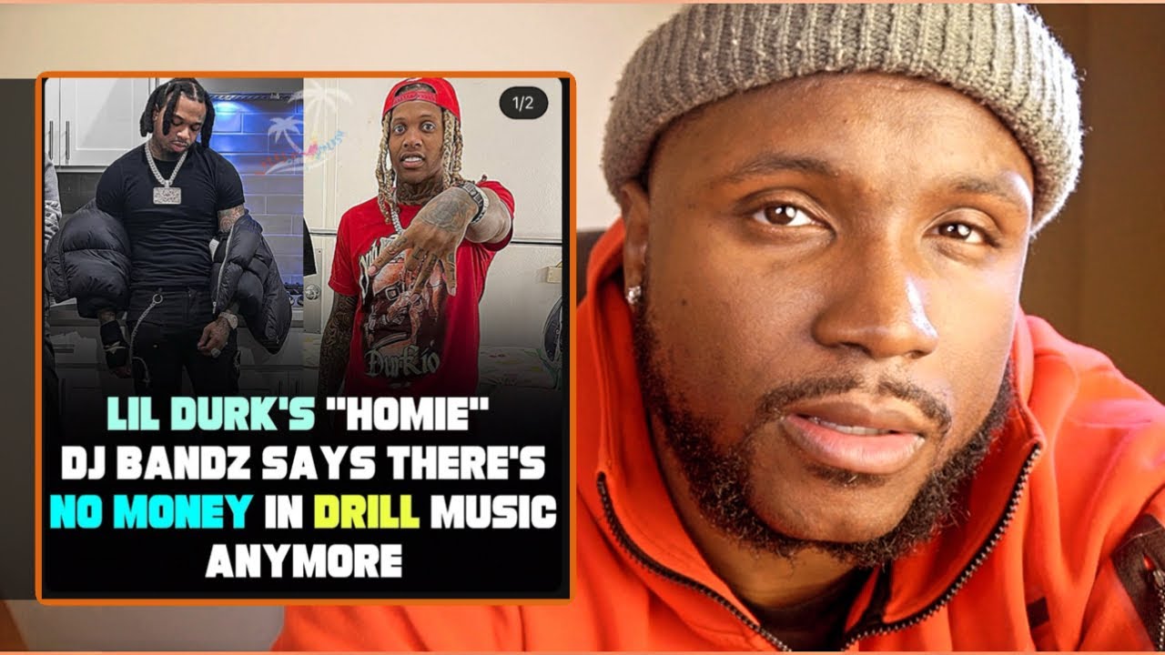 LIL DURK HOMIE DJ BANDZ SAYS DRILL MUSIC IS DEAD 😵 | “ AIN’T NO MONEY ...
