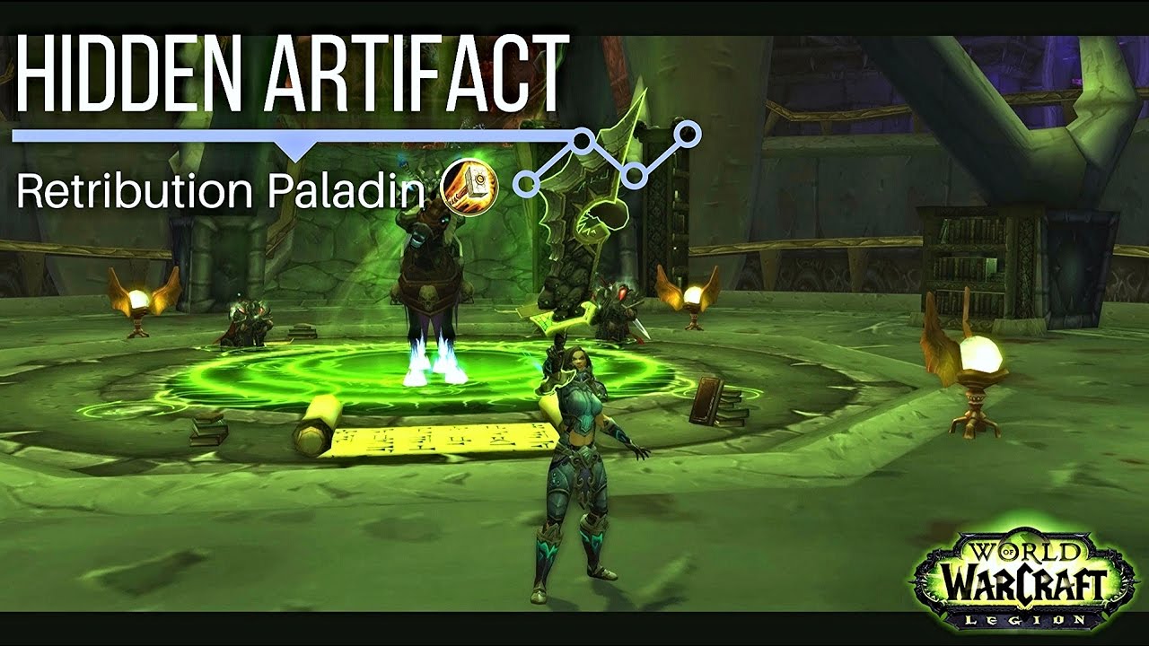 Complete "Hidden" Retribution Paladin Artifact Guide | Tips, Tricks ...