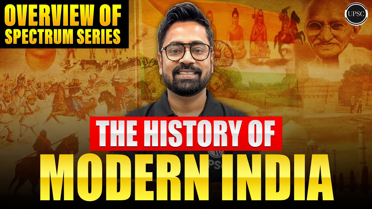 WHAT IS MODERN INDIA? | AN OVERVIEW | UPSC - YouTube