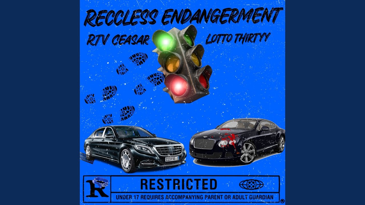 Reccless Endangerment - YouTube