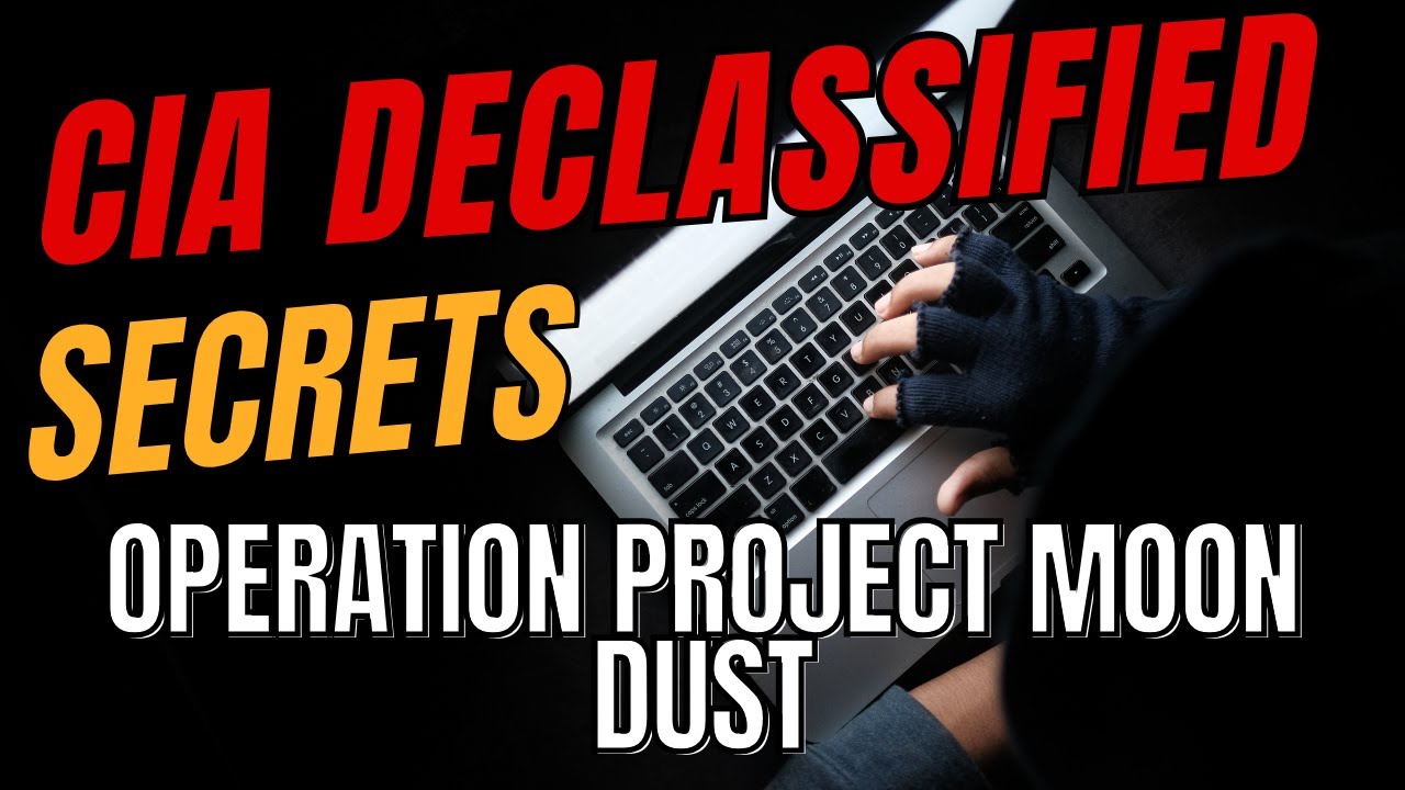 CIA Declassified Files - Operation Project Moon Dust: UFO ...