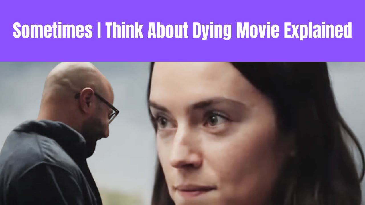Sometimes I Think About Dying movie explained - YouTube