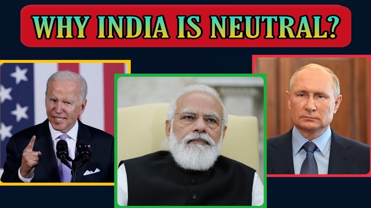 Why India is Neutral in Russia-Ukraine War? | America's Sanctions on ...