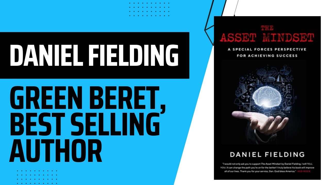 Daniel Fielding | Army Green Beret, Best-Selling Author | "Even An Inch ...