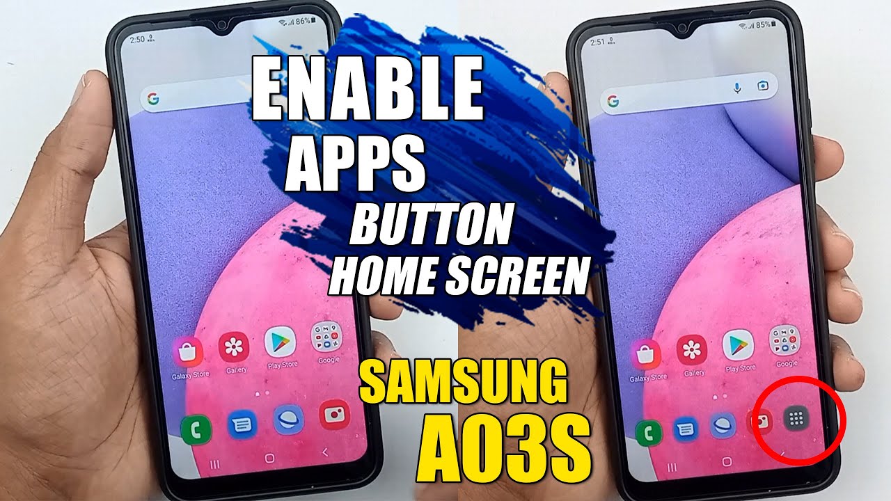 How To Enable Apps Button On Home Screen - Samsung Galaxy A03s - YouTube