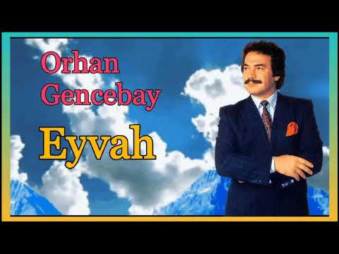 Orhan Gencebay - Eyvah