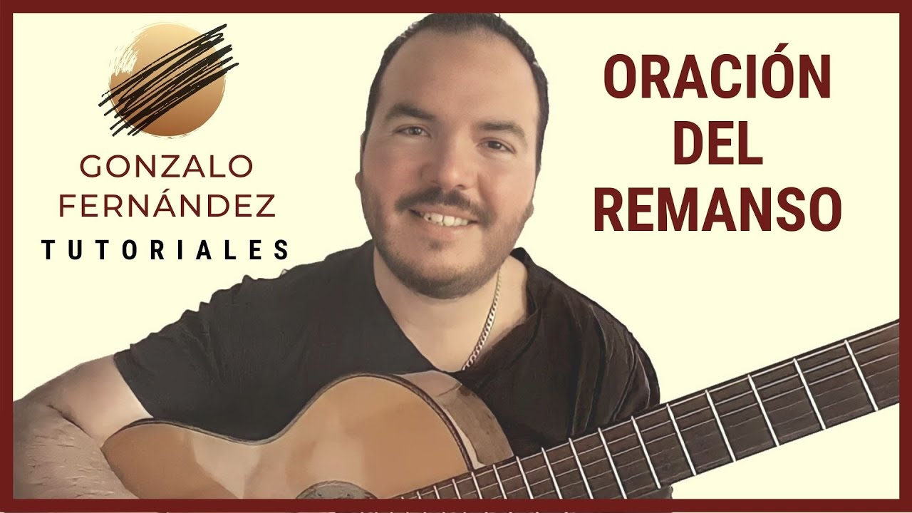 ORACIÓN DEL REMANSO | GONZALO FERNÁNDEZ TUTORIALES - YouTube