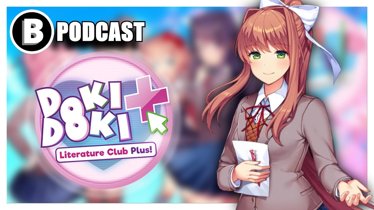 Doki Doki Literature Club Plus | Bangumin Podcast #09 - YouTube