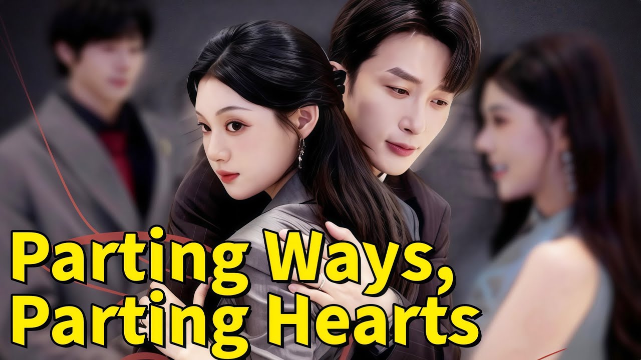 Parting Ways, Parting Hearts| 💥#dramabox - YouTube