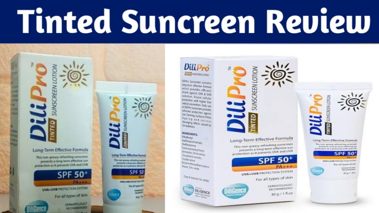 Dili Pro Tinted sunscreen Review || Best Medicated sunblock for dry ...