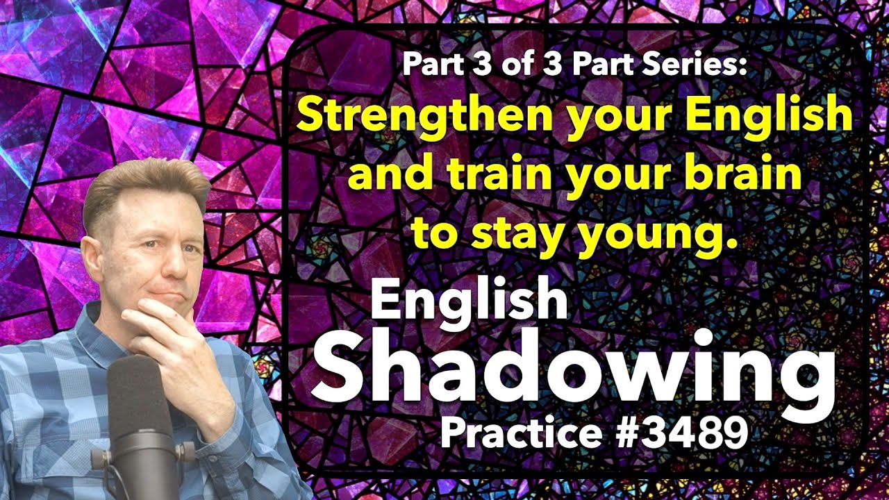 SHADOWING ENGLISH Speaking Practice for the BRAIN Part 3 - YouTube