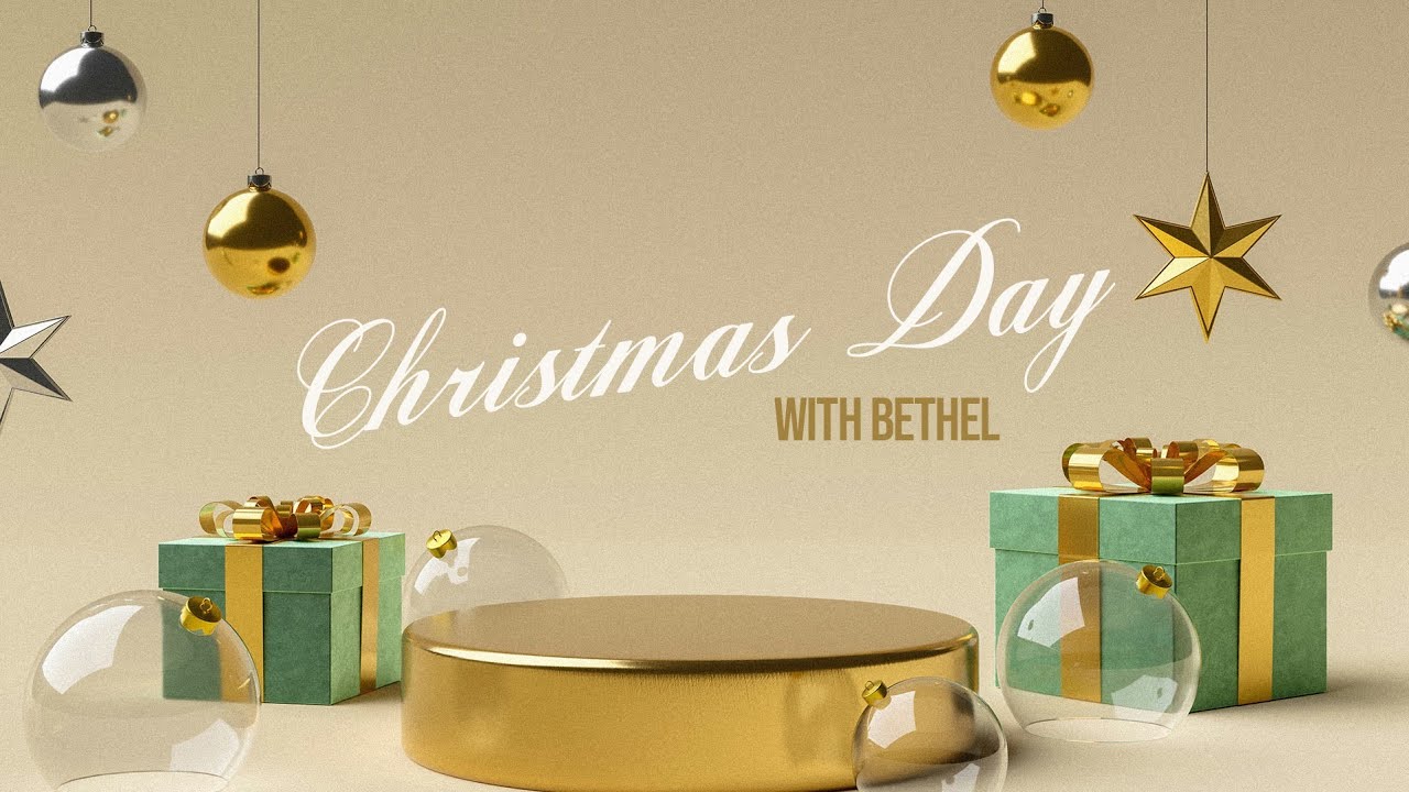 Christmas Day At Bethel - YouTube