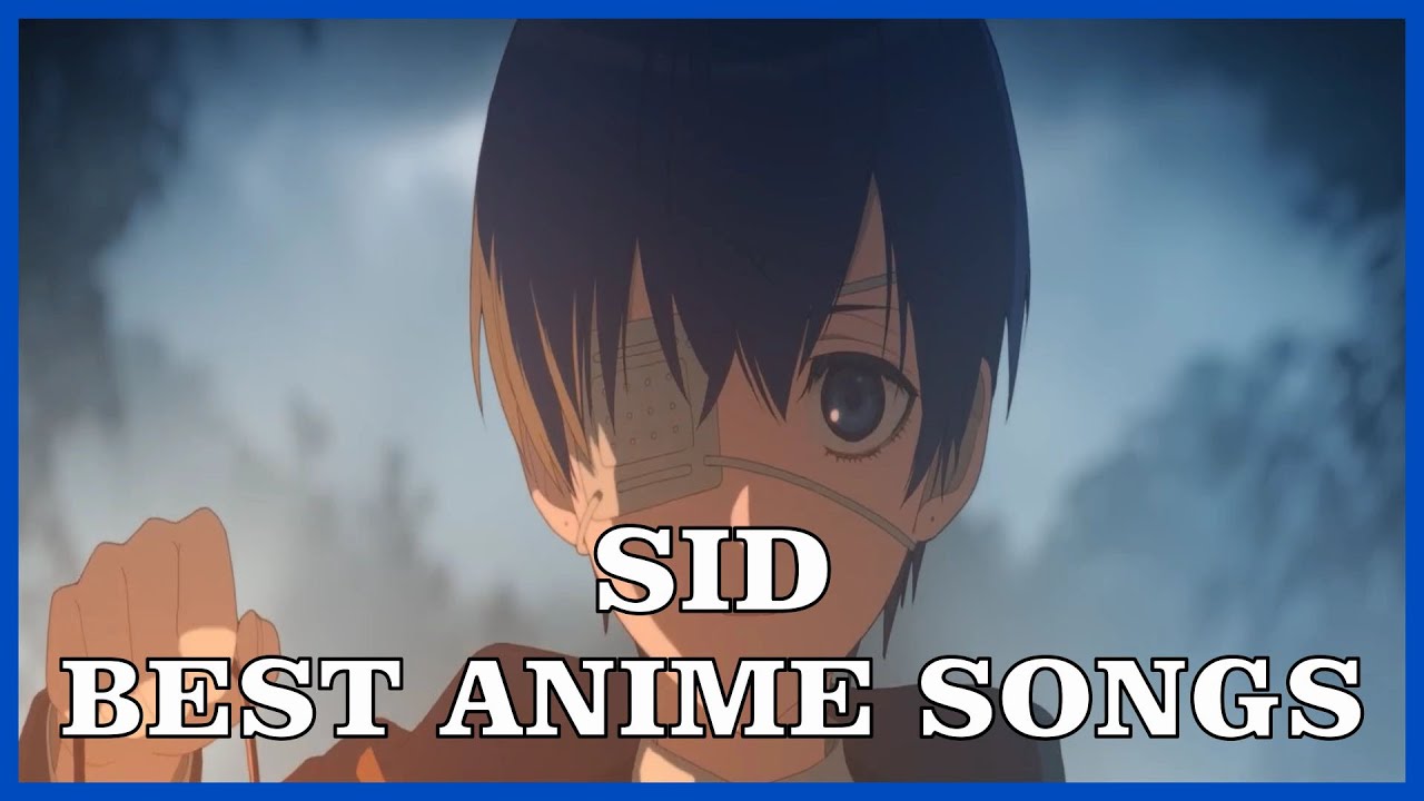 Top SID Anime Songs - YouTube