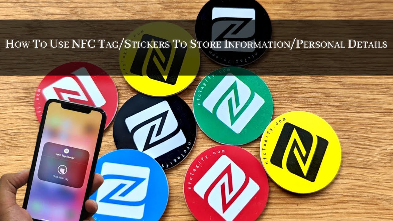 How To Use NFC Tag/Stickers To Store Information/Personal Details ...