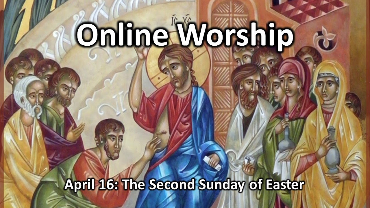 April 16 Worship Livestream: The Second Sunday of Easter - YouTube