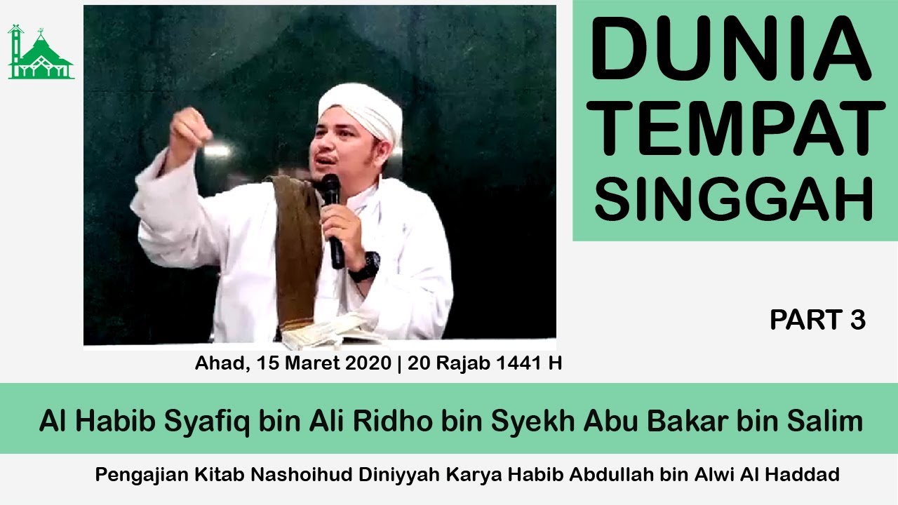 Dunia Tempat Singgah | Pengajian Kitab Nashoihud Diniyyah, Part 3 ...