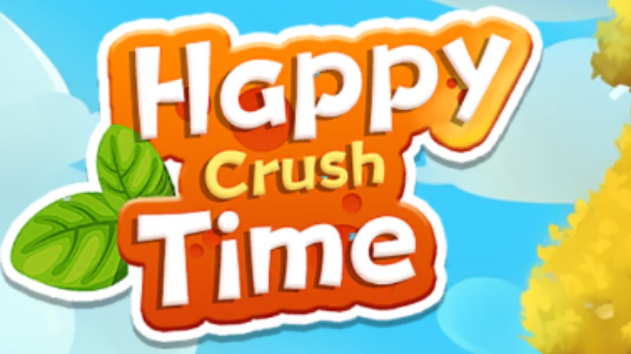 Happy Crush Time (Gameplay Android) - YouTube