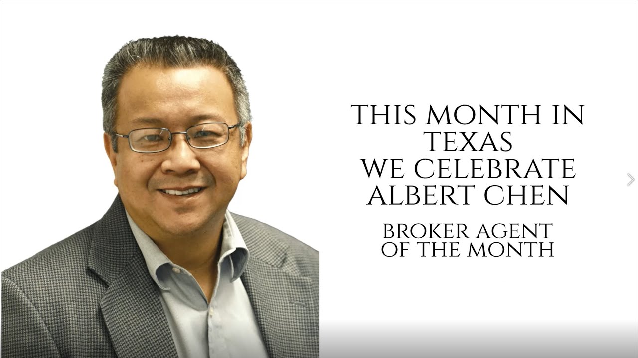 Albert Chen - Seven Star 'Broker★Agent of the Month' Texas - YouTube