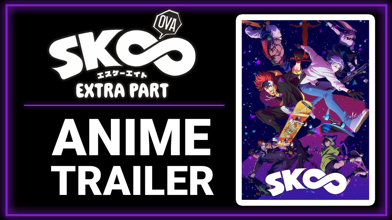 SK8 The Infinity | Sports | Racing | OVA | ANIME TRAILER !!! - YouTube