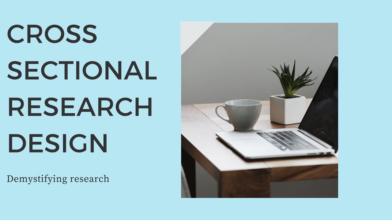 Cross Sectional Research Design YouTube cross-sectional-research-design-youtube