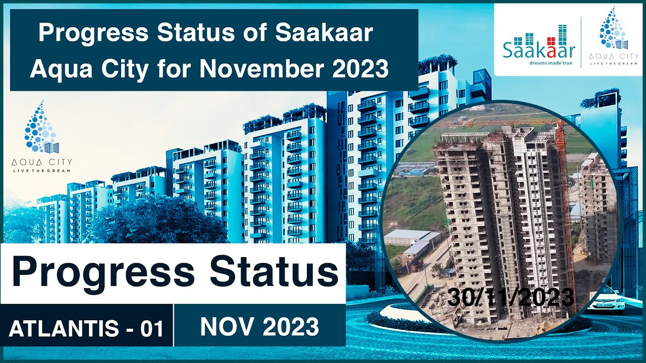 Progress Status for November 2023 I Cluster 01– Atlantis I Saakaar Construction I Aqua City I ...