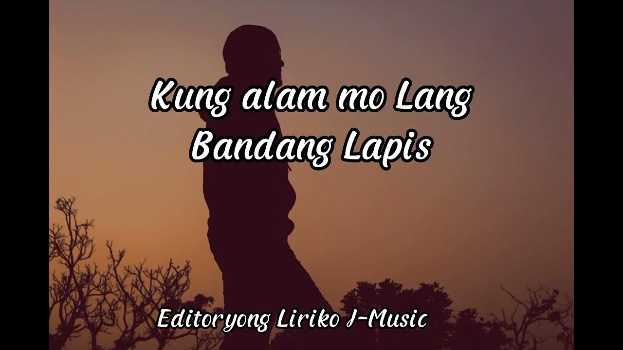 Kung alam mo lang - Bandang Lapis (Lyrics) - YouTube
