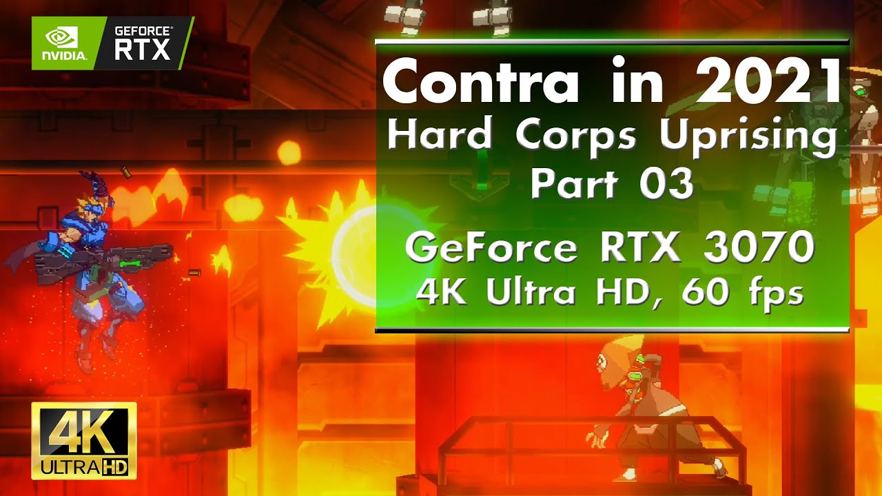 Contra in 2021 Hard Corps Uprising part 03 - 4K Ultra HD, 60 fps - YouTube