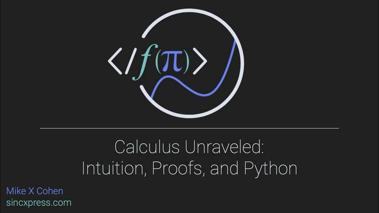 Calculus Unraveled: Intuition, Proofs, Python :|: Chapter 8 exercise solutions and discussions ...